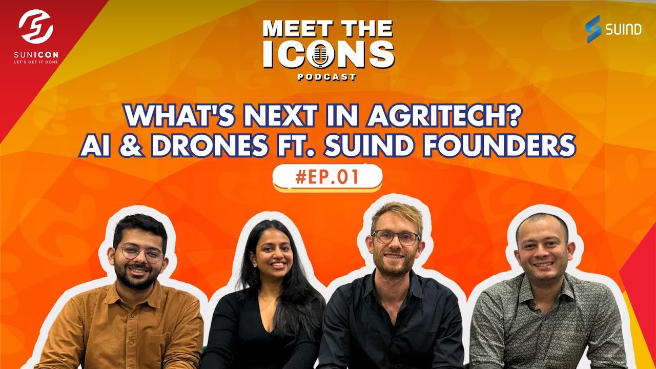 What’s Next in Agritech? AI & Drones ft. SUIND Founders – SUIND